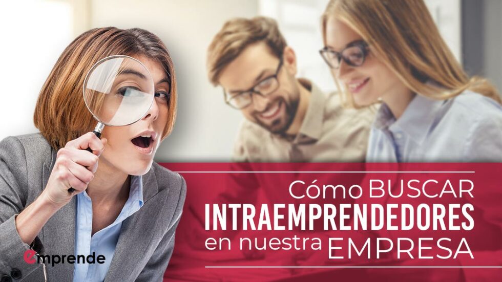 Cualidades del intraemprendedor - 123 Emprende