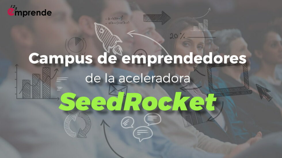 Campus de emprendedores de la aceleradora SeedRocket - 123 Emprende